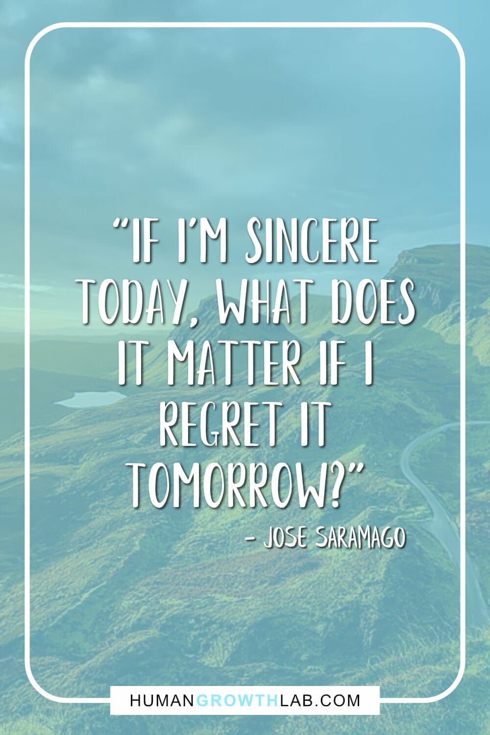 21 Best No Regrets Quotes to inspire you!