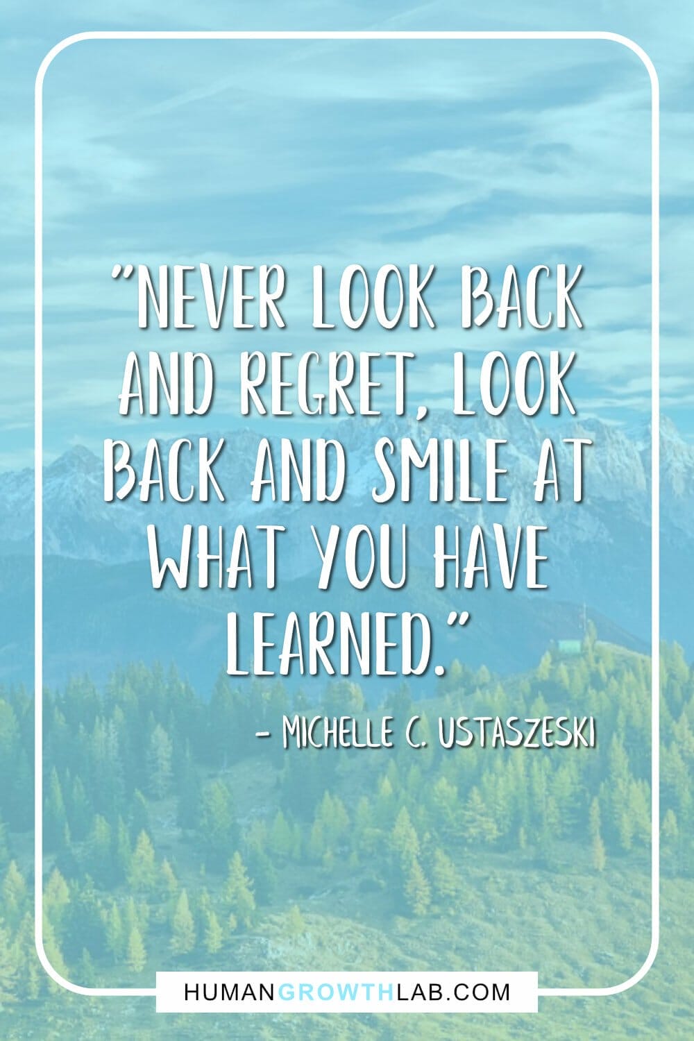 21 Best No Regrets Quotes to inspire you!
